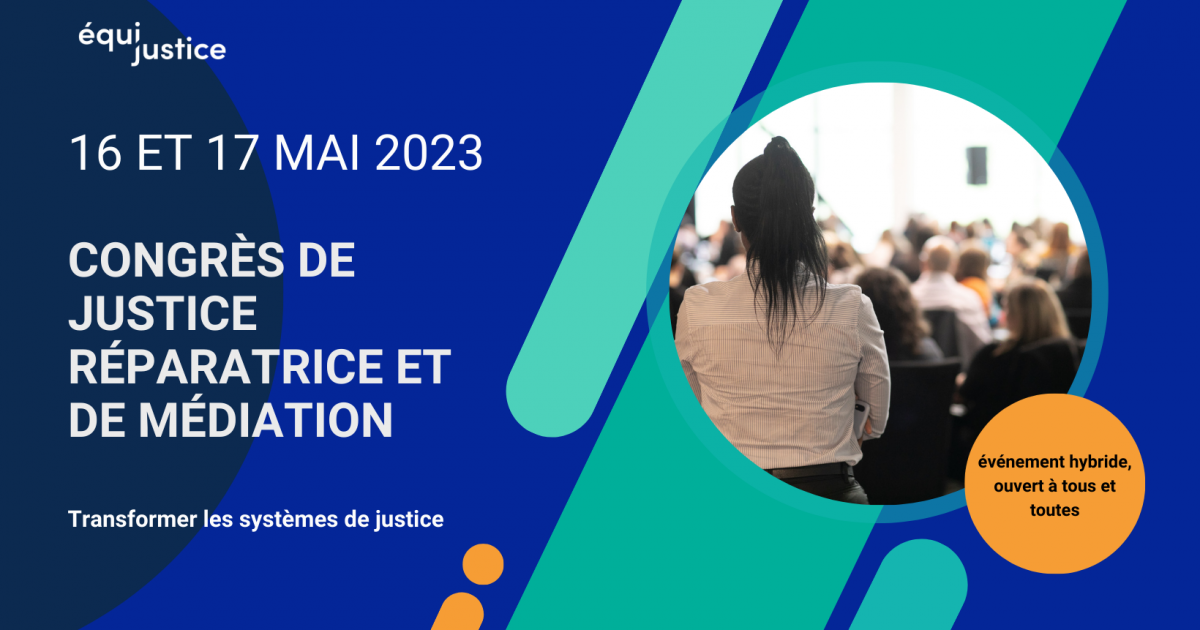 congrès annuel de justice réparatrice et de médiation : transformer les ...
